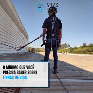 Linha de Vida – O mínimo que você precisa saber - Atlassafe
