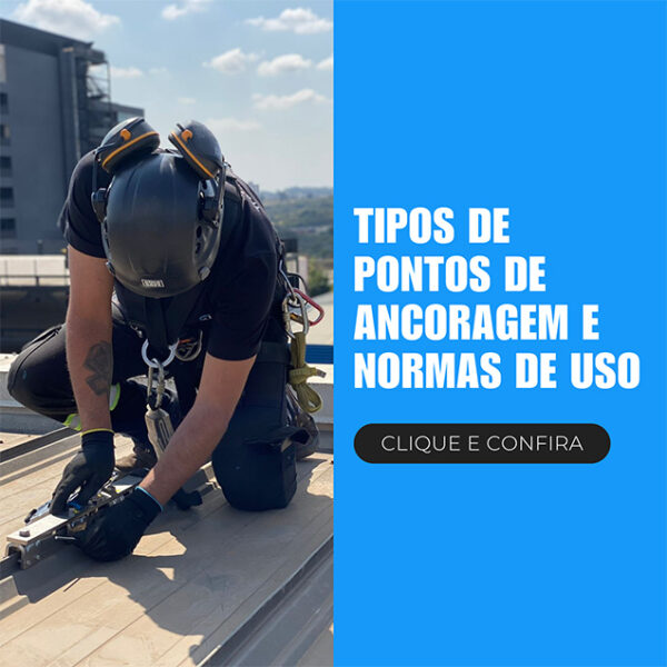 Tipos de Pontos de Ancoragem e Normas de Uso - Atlassafe